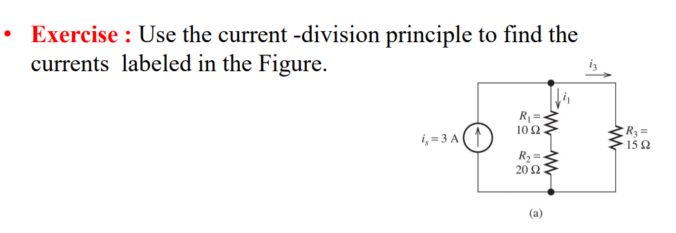 Solved Exercise: Use the current -division principle to find | Chegg.com
