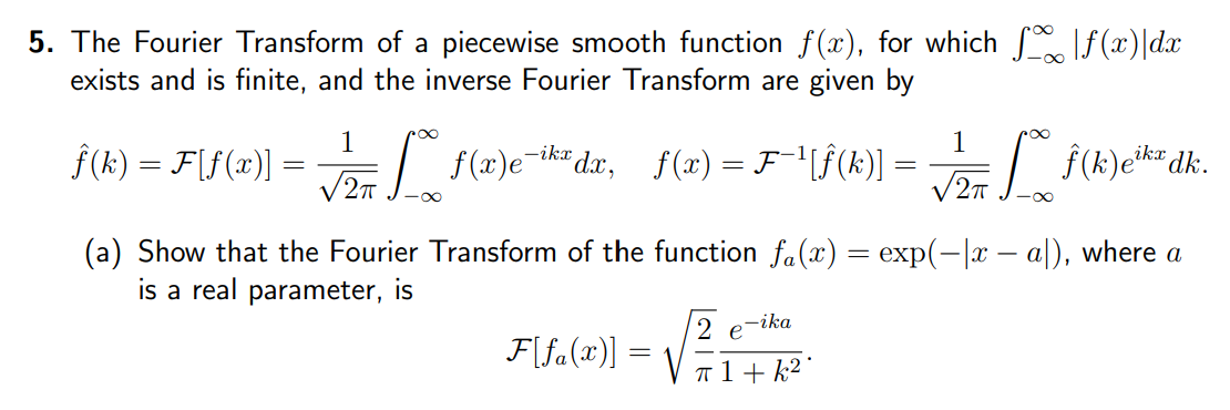 Solved 5. The Fourier Transform of a piecewise smooth | Chegg.com