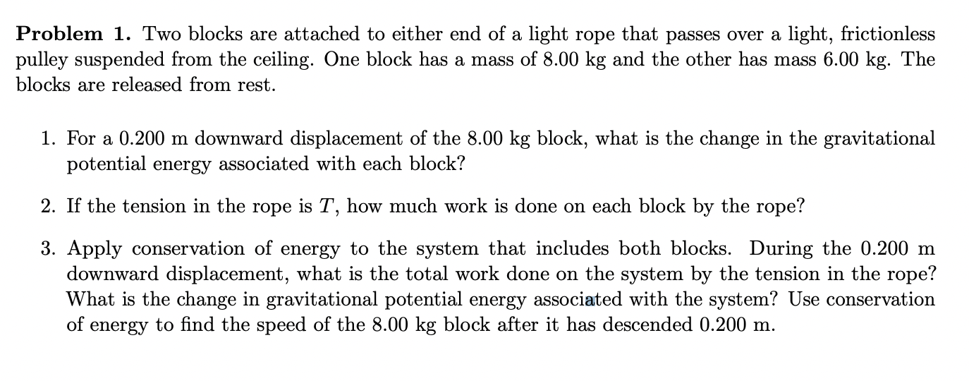 Solved Problem 1. Two blocks are attached to either end of a | Chegg.com