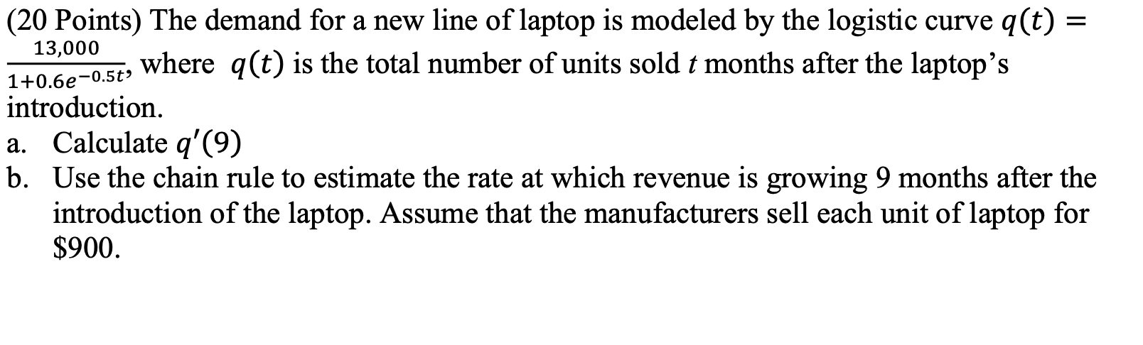 Solved (20 Points) The demand for a new line of laptop is | Chegg.com