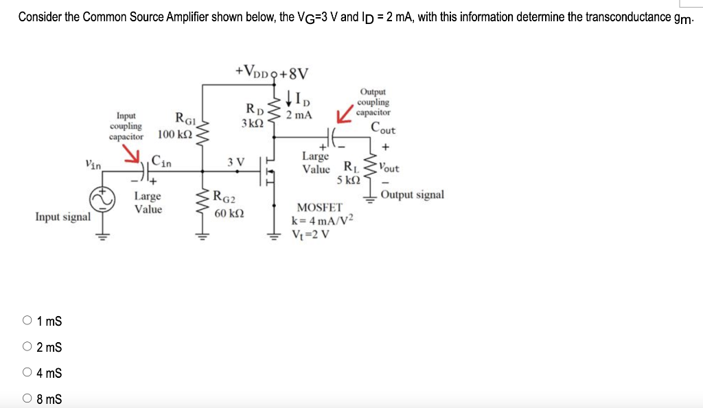 Solved Consider the Common Source Amplifier shown below, the | Chegg.com