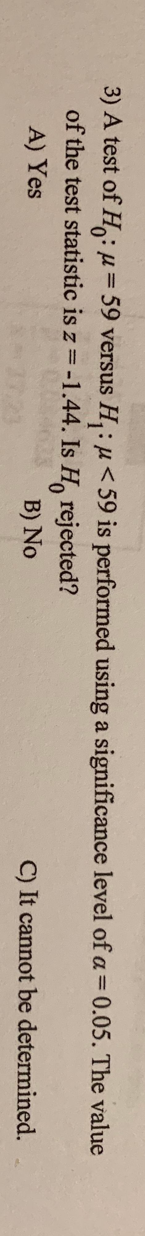 Solved 3) A test of Ho: u = 59 versus H,: