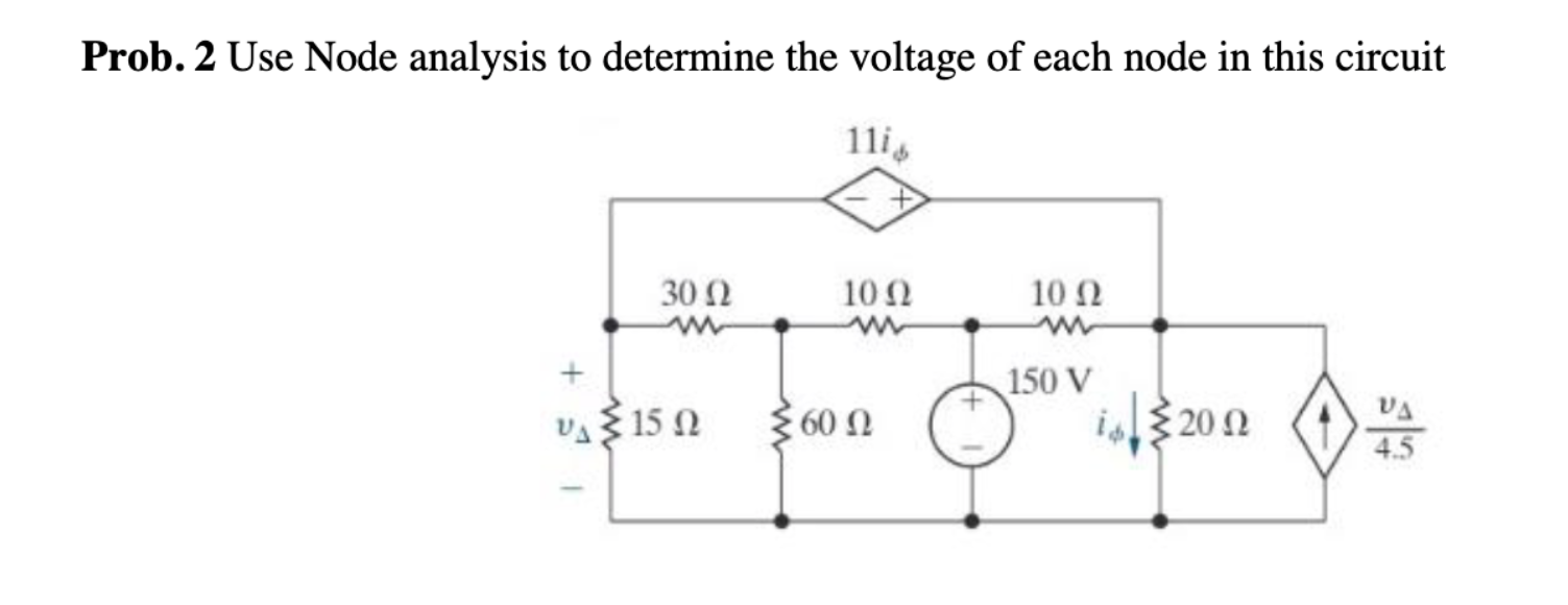 Solved Prob. 2 Use Node analysis to determine the voltage of | Chegg.com