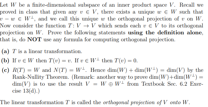 Solved Let W be a finite-dimensional subspace of an inner | Chegg.com