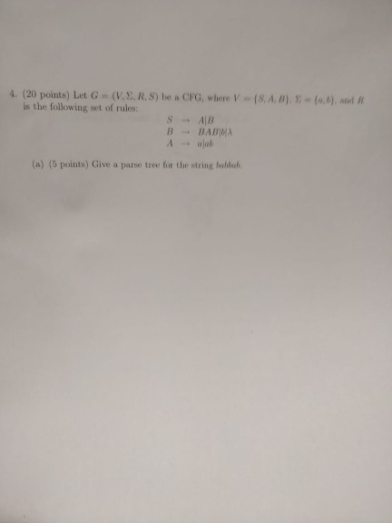 Solved 4 20 Points Let G V Σ R S Be Ncfg Where