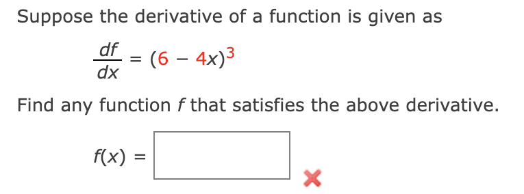 Solved Suppose the derivative of a function is given | Chegg.com
