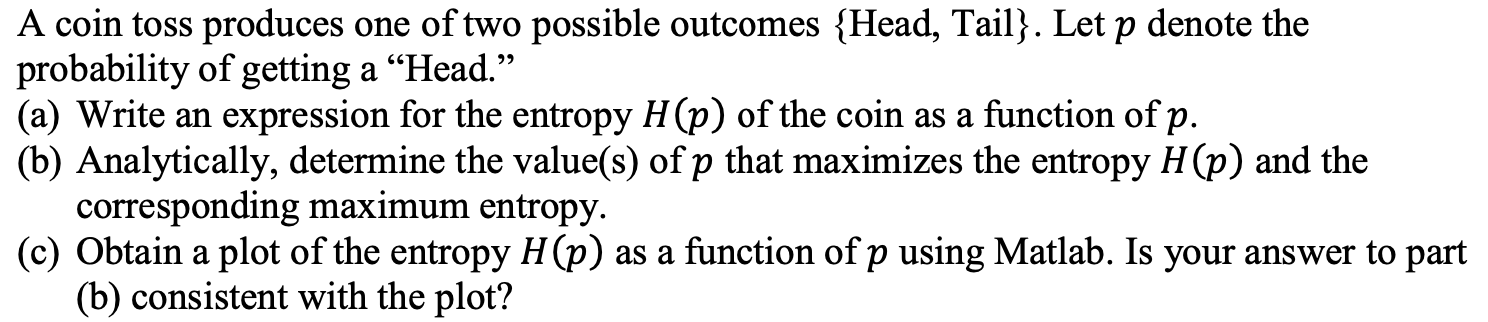 Solved A coin toss produces one of two possible outcomes { | Chegg.com