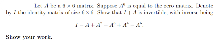 Solved Let A be a 6×6 matrix. Suppose A6 is equal to the | Chegg.com