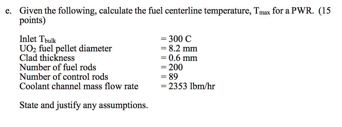e. Given the following, calculate the fuel centerline | Chegg.com