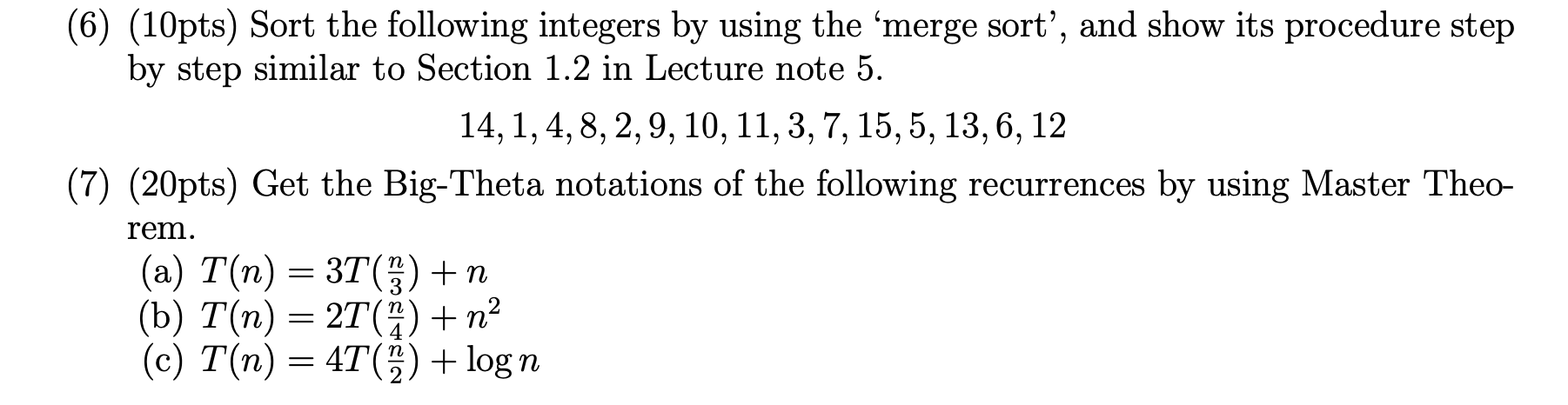 Solved 6 10pts Sort The Following Integers By Using The 
