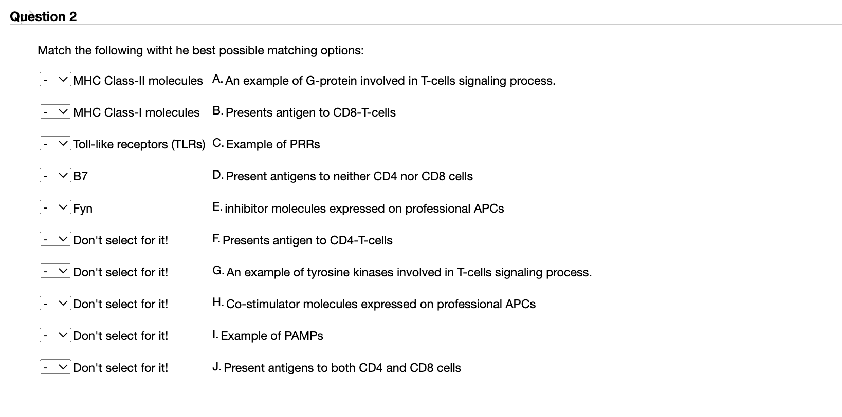 Solved Match the following witht he best possible matching | Chegg.com