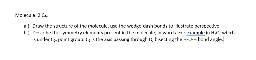 Solved Molecule: 2 Cav a.) Draw the structure of the | Chegg.com