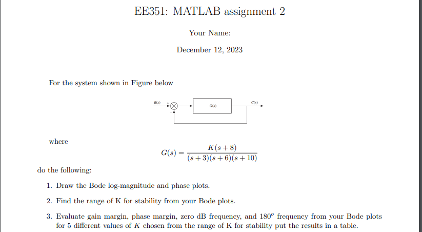 Solved Use matlab--------------For the system shown in | Chegg.com
