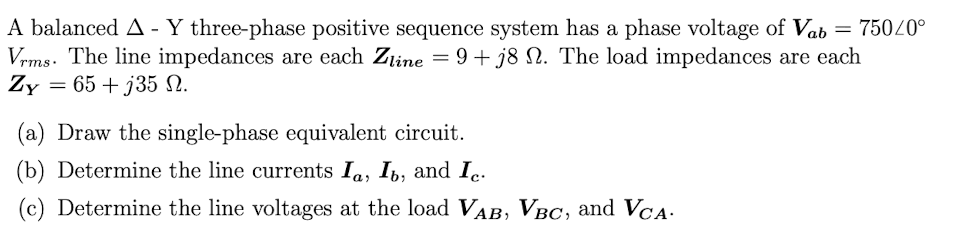 Solved A balanced A -Y three-phase positive sequence system | Chegg.com