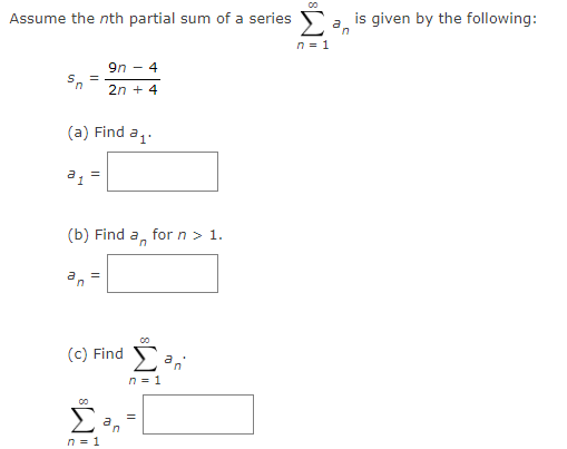 Solved Assume the nth partial sum of a series ∑n=1∞an is | Chegg.com