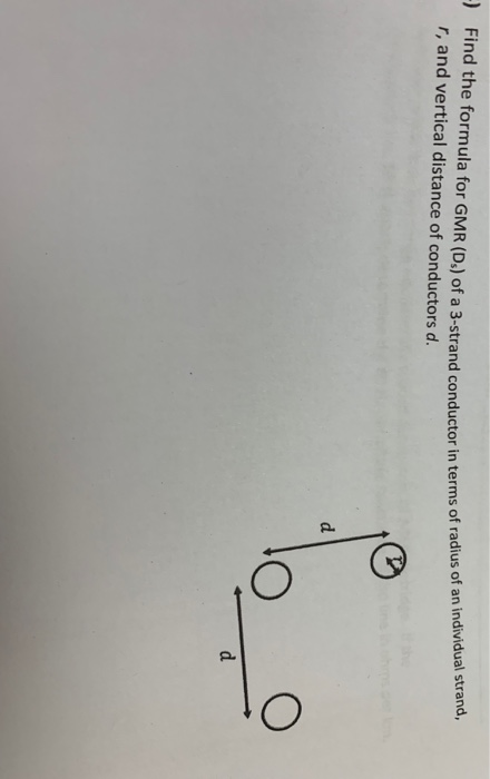 Solved ) Find the formula for GMR (D.) of a 3-strand | Chegg.com