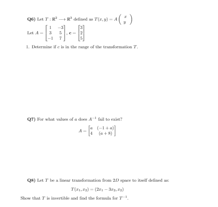 Solved Q6) Let T: R2 R3 defined as T(r, y) = A -3] Let A= 3 | Chegg.com