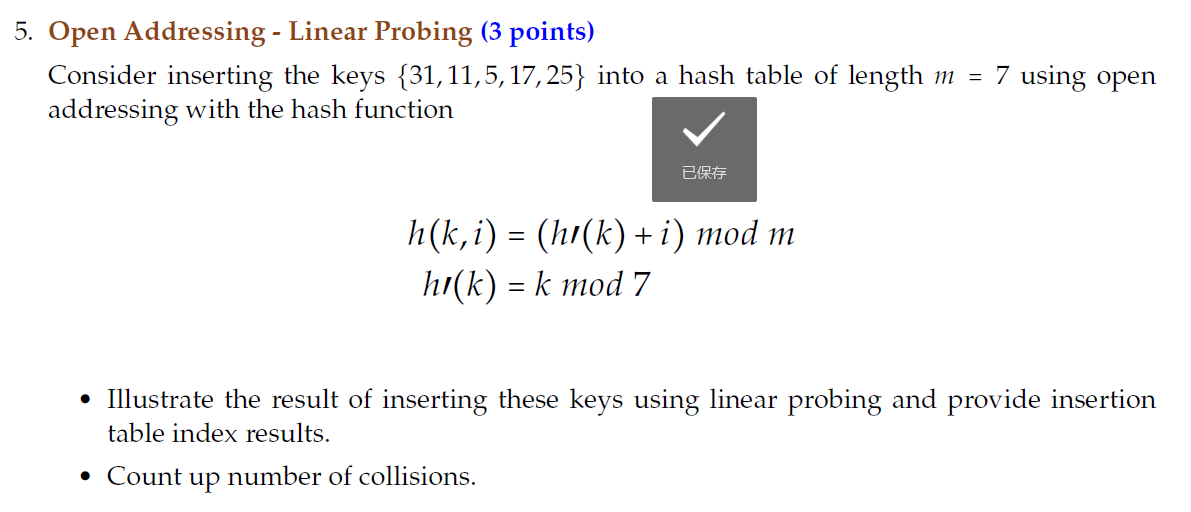 Solved 5. Open Addressing - Linear Probing (3 points) | Chegg.com