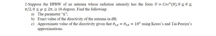Solved 2-Suppose the HPBW of an antenna whose radiation | Chegg.com