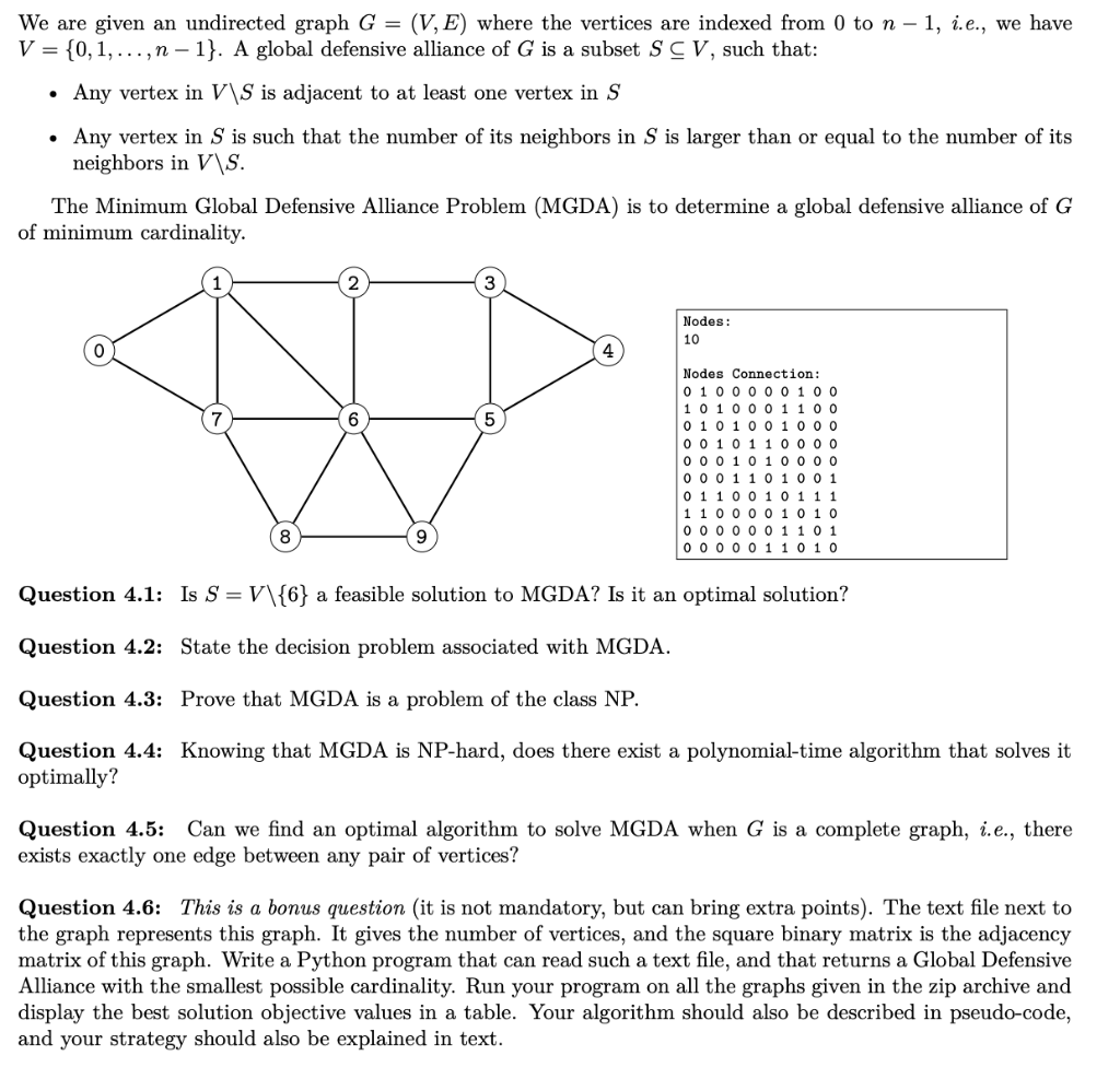 Solved We are given an undirected graph G=(V,E) where the | Chegg.com