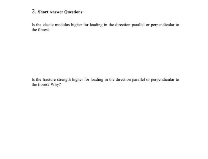 Solved 2. Short Answer Questions: Is the elastic modulus | Chegg.com