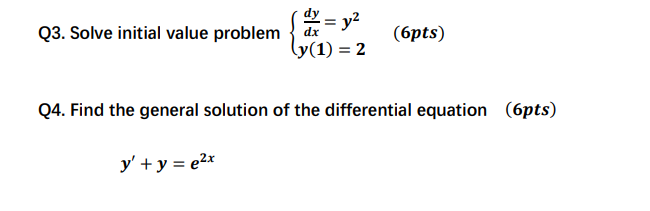 Solved dy dx - y2 (y(1) = 2 Q3. Solve initial value problem | Chegg.com