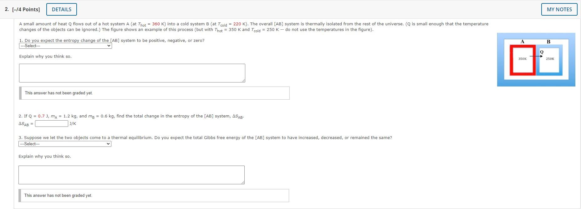 Solved 2. [-/4 Points] DETAILS A small amount of heat Q | Chegg.com