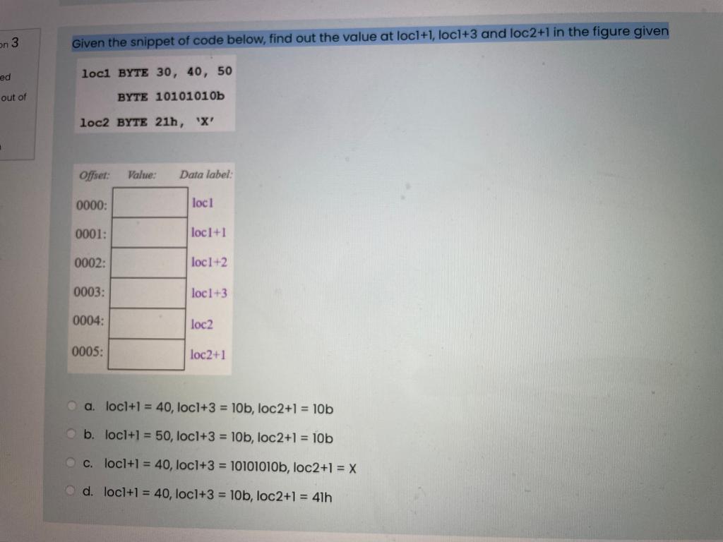 Solved on 3 Given the snippet of code below, find out the | Chegg.com