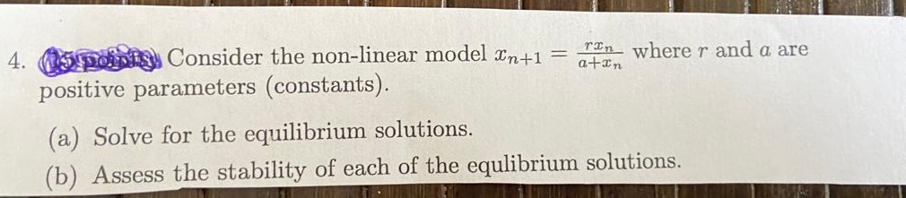 Solved atin 4. (15 posis. Consider the non-linear model In+1 | Chegg.com