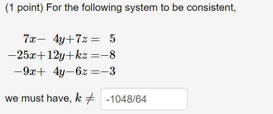 Solved (1 point) For the following system to be consistent, | Chegg.com