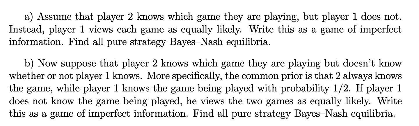 2. Consider the following game of incomplete | Chegg.com