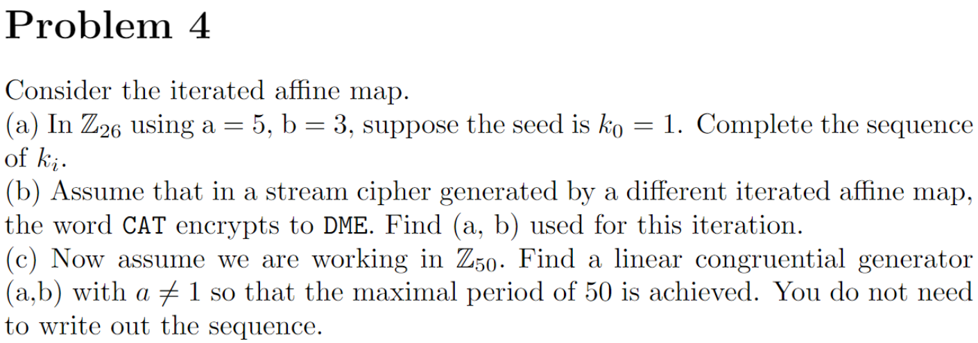 Solved Problem 4Consider the iterated affine map.(a) ﻿In Z26 | Chegg.com