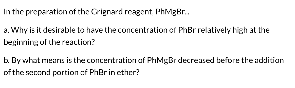 In the preparation of the Grignard reagent, PhMgBr... | Chegg.com
