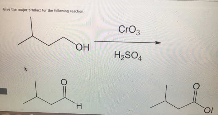 Solved Give the major product for the following reaction | Chegg.com