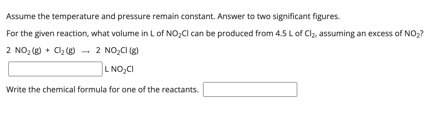 Solved Assume the temperature and pressure remain constant. | Chegg.com