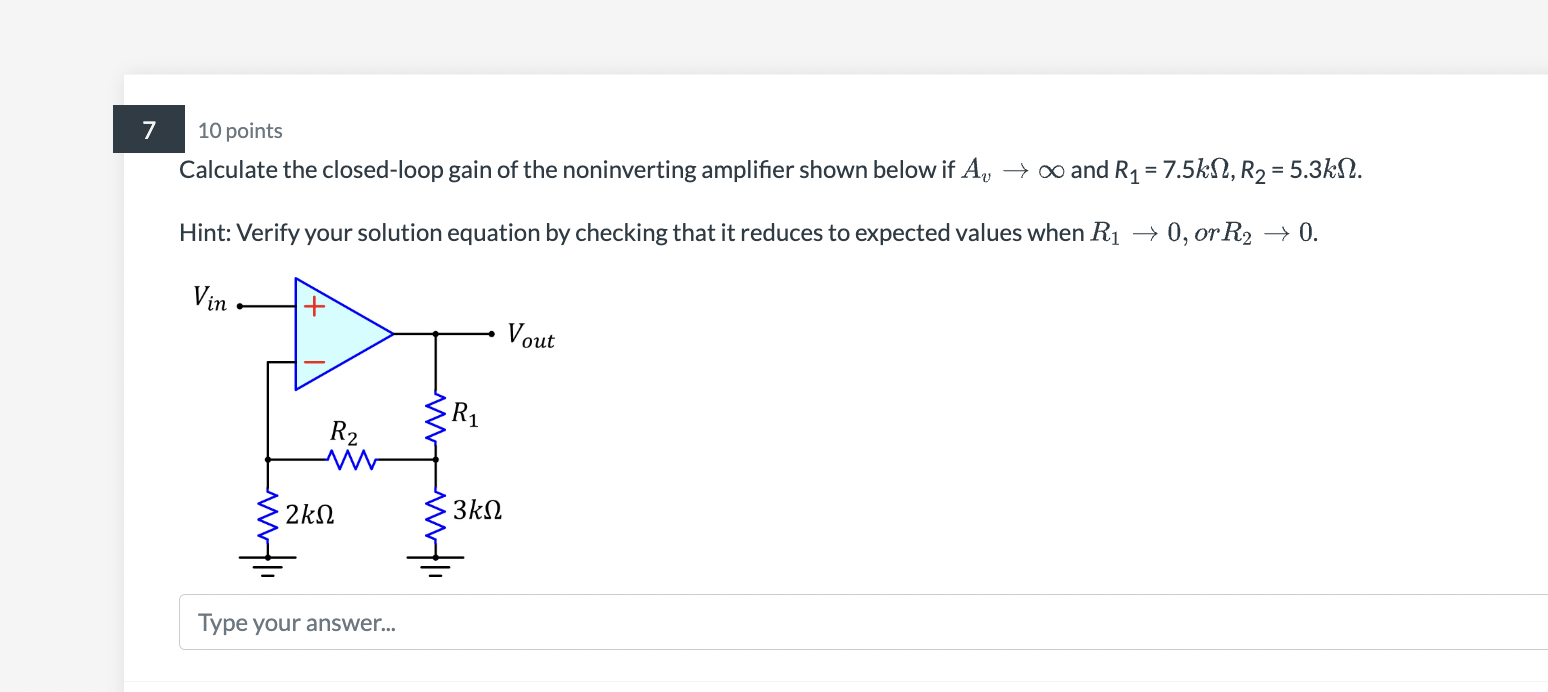 Solved 10 points Calculate the closed-loop gain of the | Chegg.com