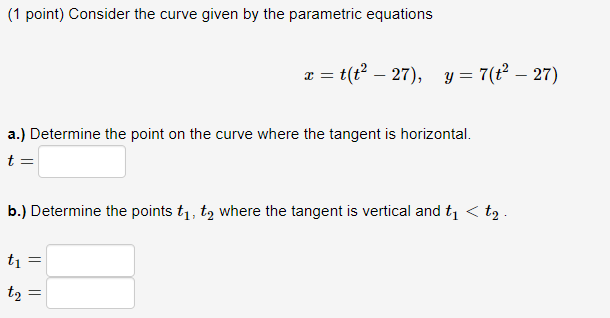 Solved Consider the curve given by the parametric equations | Chegg.com