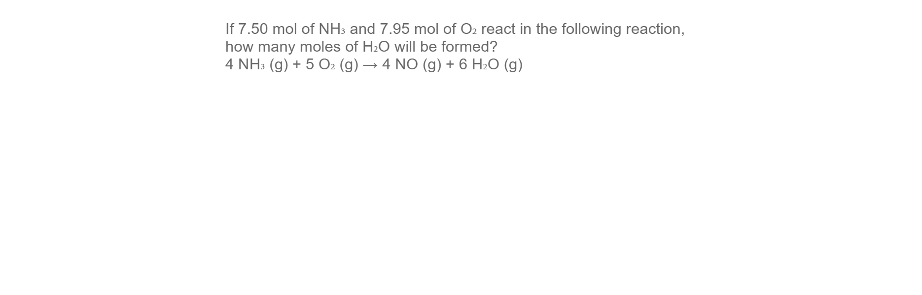 Solved If 7.50 mol of NH3 and 7.95 mol of O2 react in the | Chegg.com