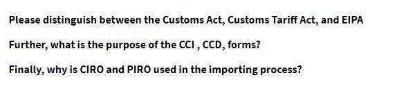 Solved Please distinguish between the Customs Act, Customs | Chegg.com