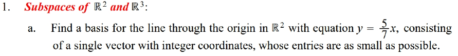 Solved 1. Subspaces of R2 and R3: Find a basis for the line | Chegg.com