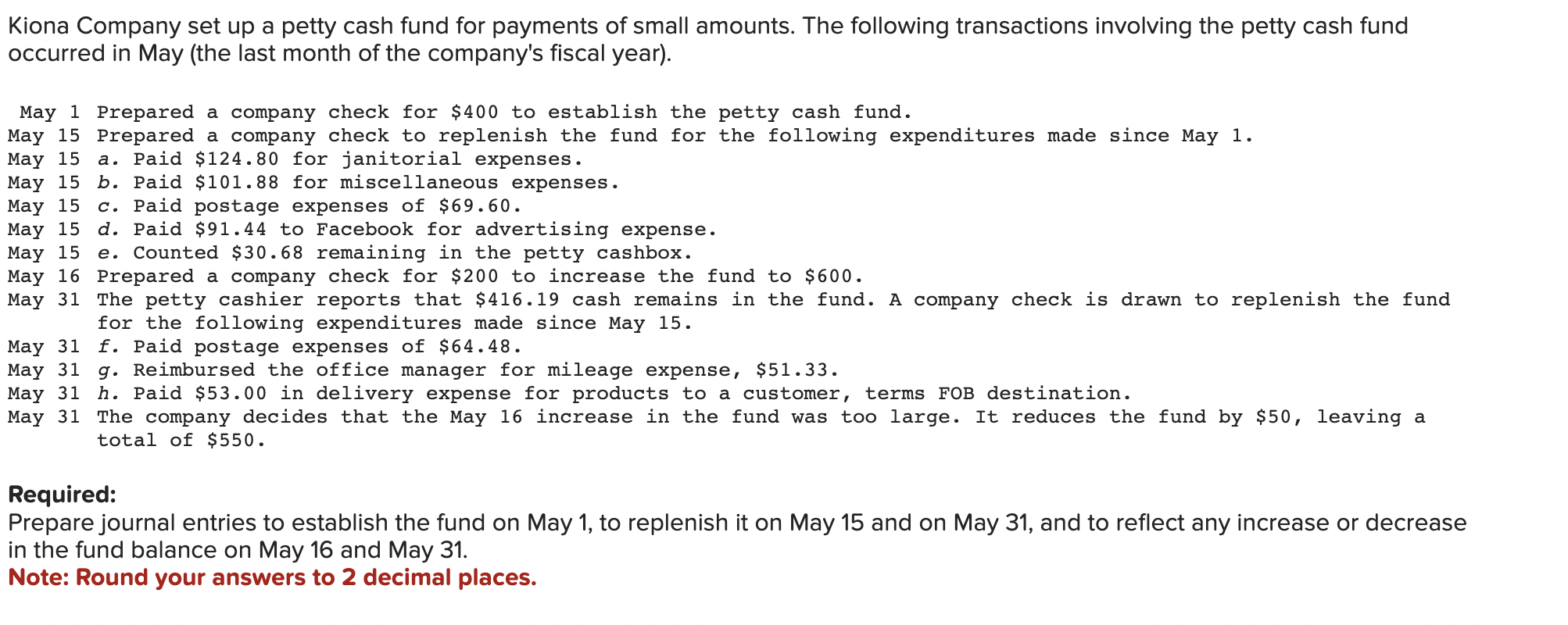 Solved Kiona Company set up a petty cash fund for payments | Chegg.com
