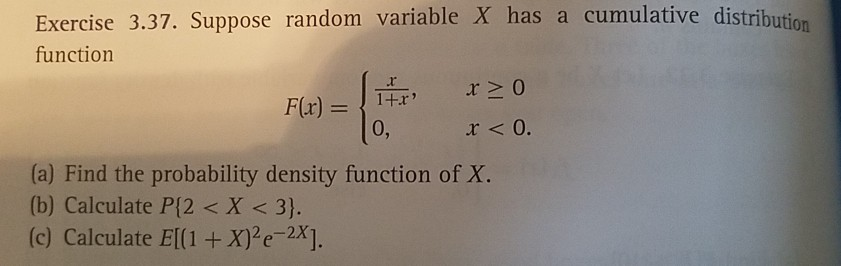Solved Exercise 3.37. Suppose random variable X has a | Chegg.com