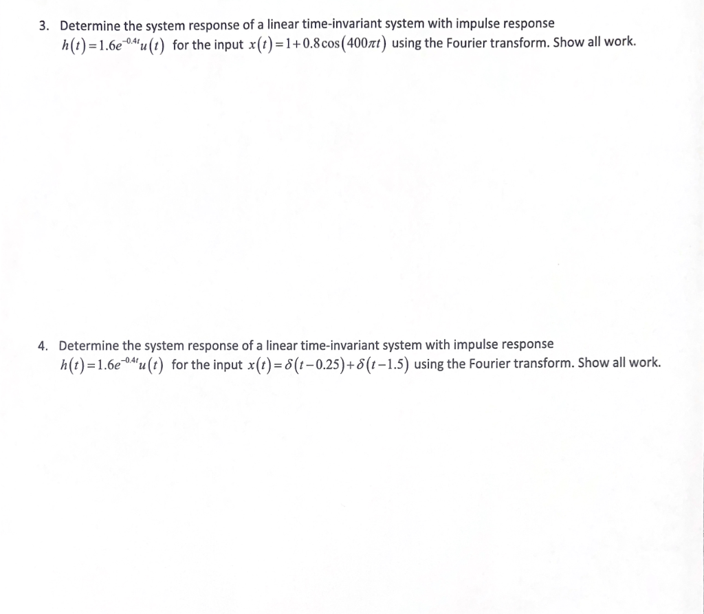 Solved 3. Determine the system response of a linear | Chegg.com