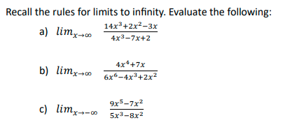 Solved Recall the rules for limits to infinity. Evaluate the | Chegg.com