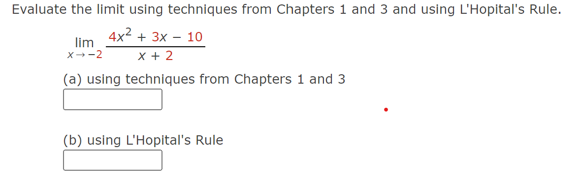 Solved Evaluate the limit using techniques from Chapters 1 | Chegg.com