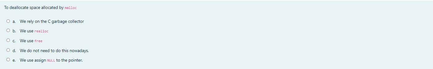 Solved What does malloc return O a. A pointer to void, or -1 | Chegg.com