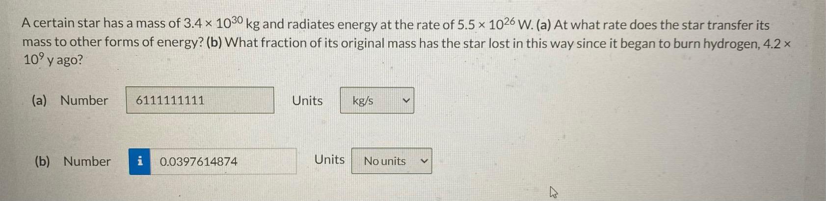 Solved A certain star has a mass of 3.4 x 1030 kg and | Chegg.com