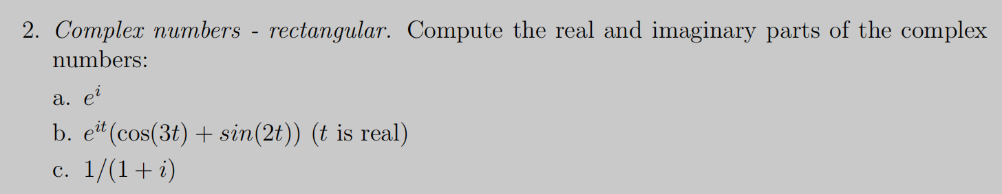 Solved Complex numbers - ﻿rectangular. Compute the real and | Chegg.com