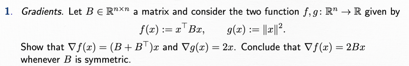 Solved Gradients. Let B∈Rn×n a matrix and consider the two | Chegg.com