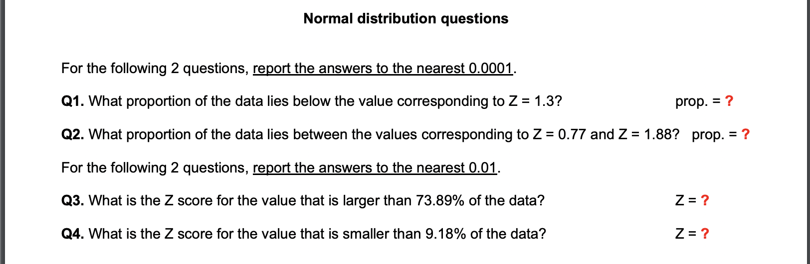 Solved Normal distribution questions For the following 2 | Chegg.com